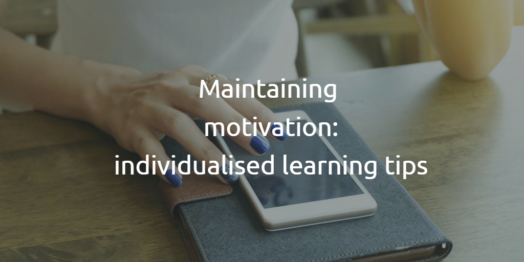 Maintaining motivation: individualised learning tips Headspring Executive